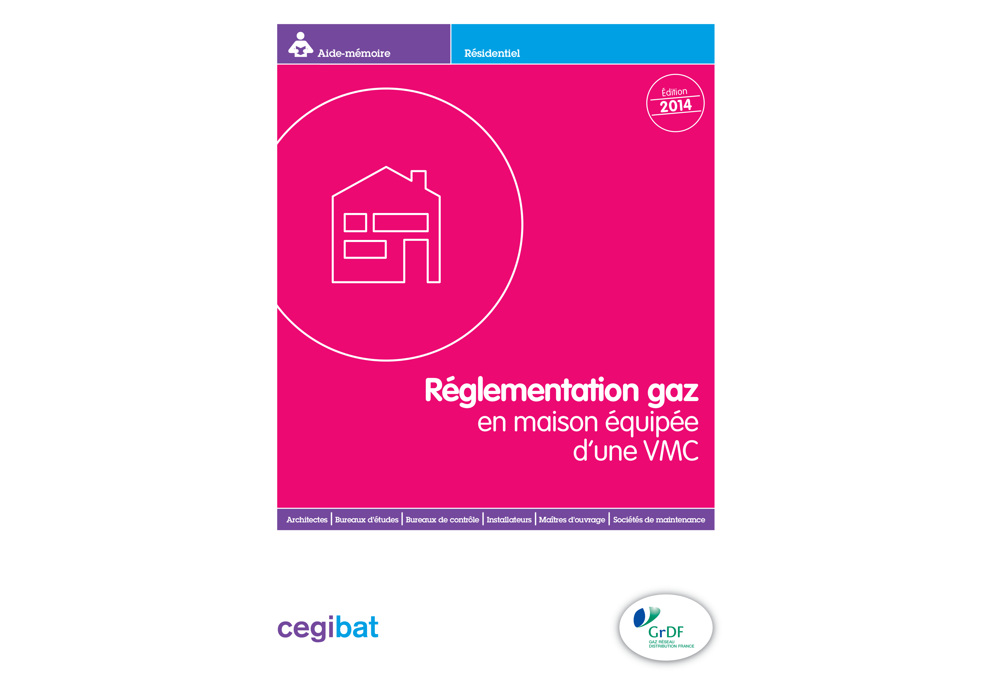Réglementation gaz en maison équipée d'une VMC - Aide-Mémoire | Cegibat