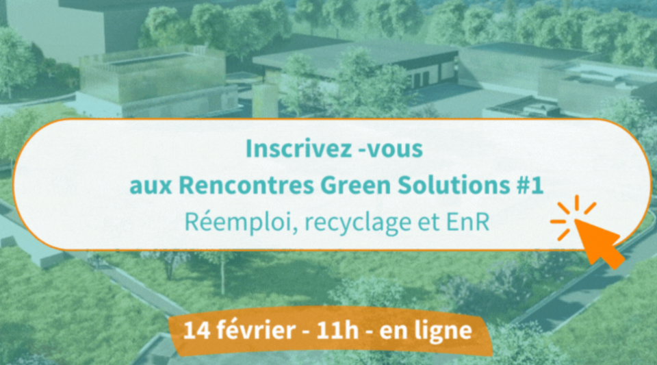 Rencontres Green Solutions : Réemploi, recyclage et EnR | GRDF Cegibat